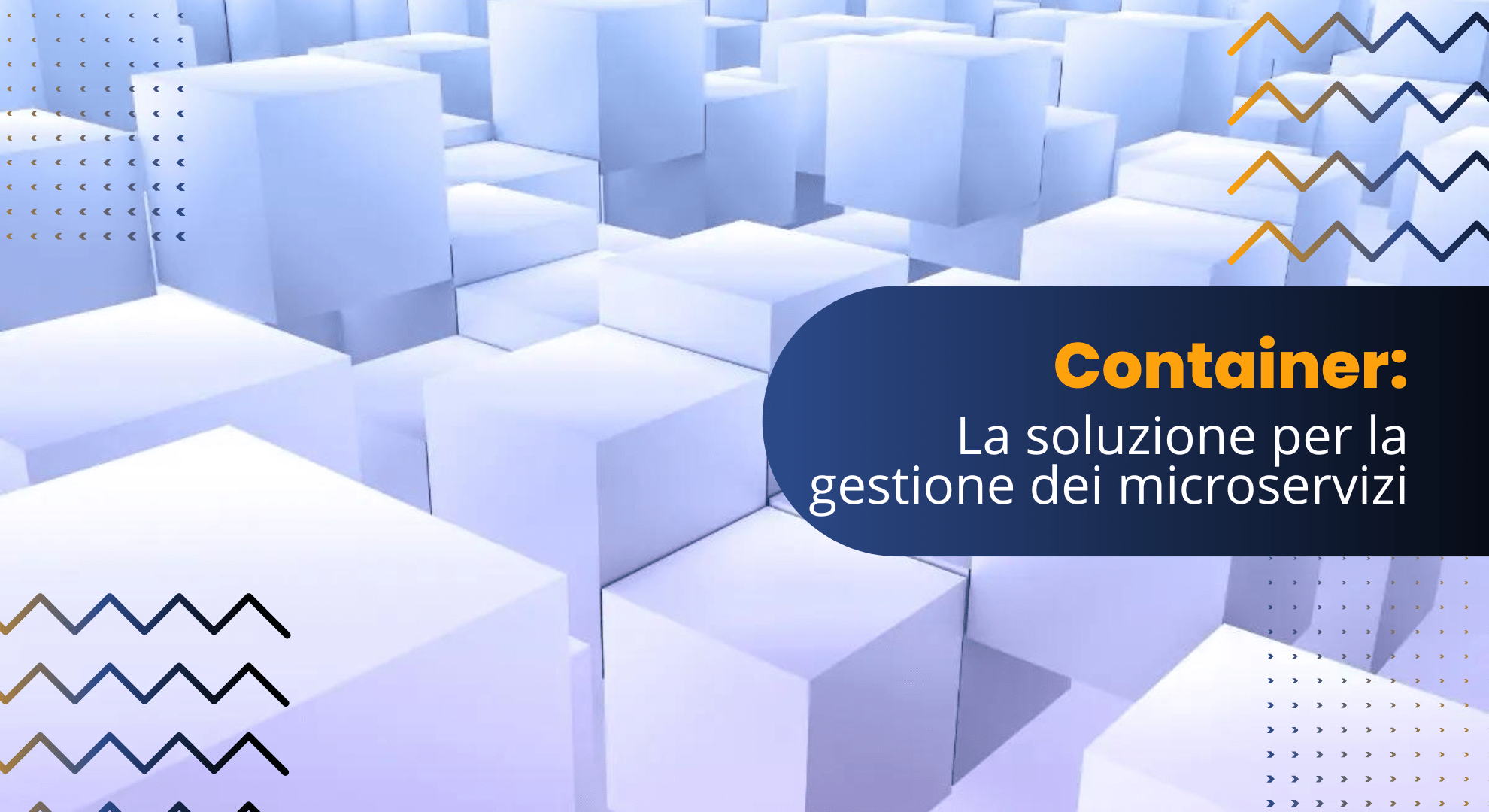 Container e gestione dei microservizi - Kinetikon